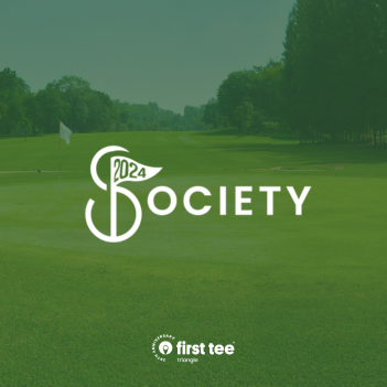 2024 Society - First Tee - Triangle